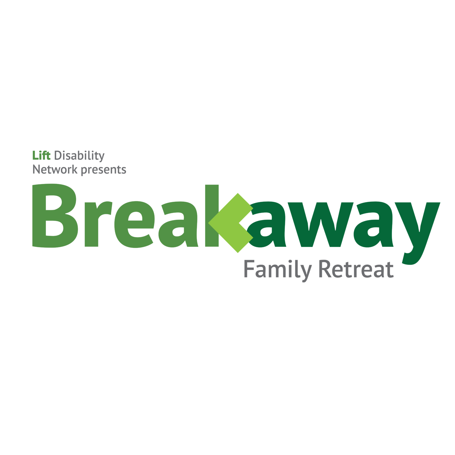 Breakaway – Lift Disability Network