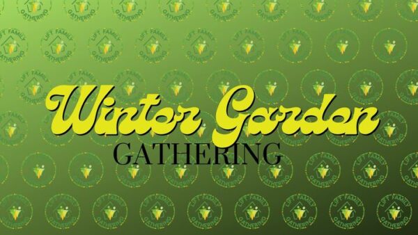 Lift Family Gathering | Winter Garden Location – Lift Disability Network